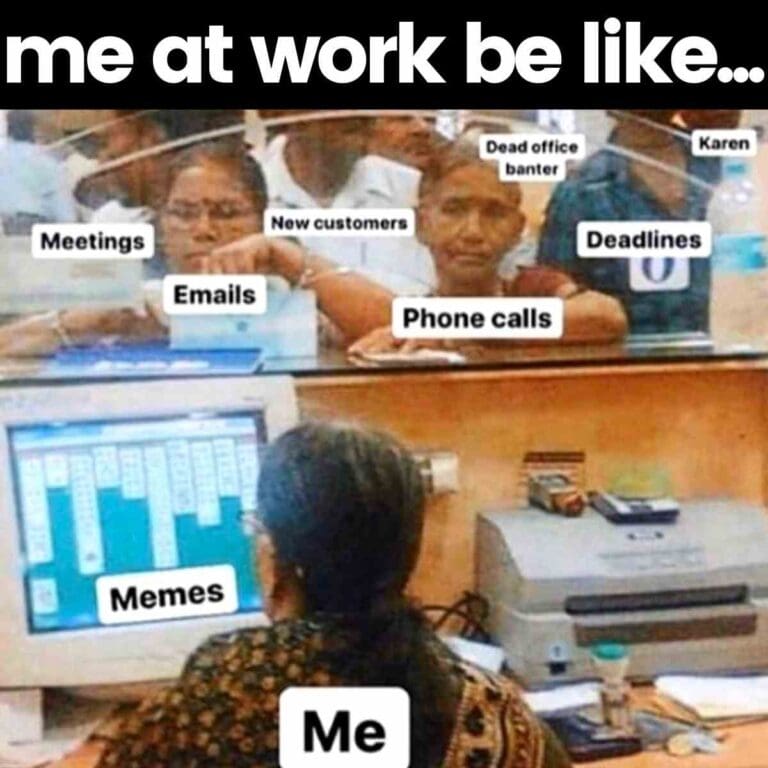100+ Hilarious Work Memes To Share With Co-Workers