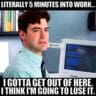 15 Best Leaving Work Memes That Hit Harder Than The 5 PM Bell