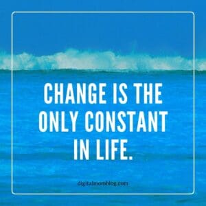 75 Powerful Quotes About Change That Will Transform You