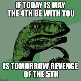 BEST May The 4th Be With You Memes For Star Wars Day