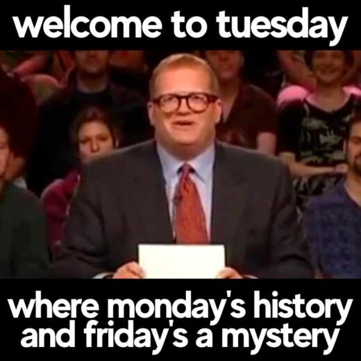 These 25 Tuesday Memes Are Here To Get You To Wednesday