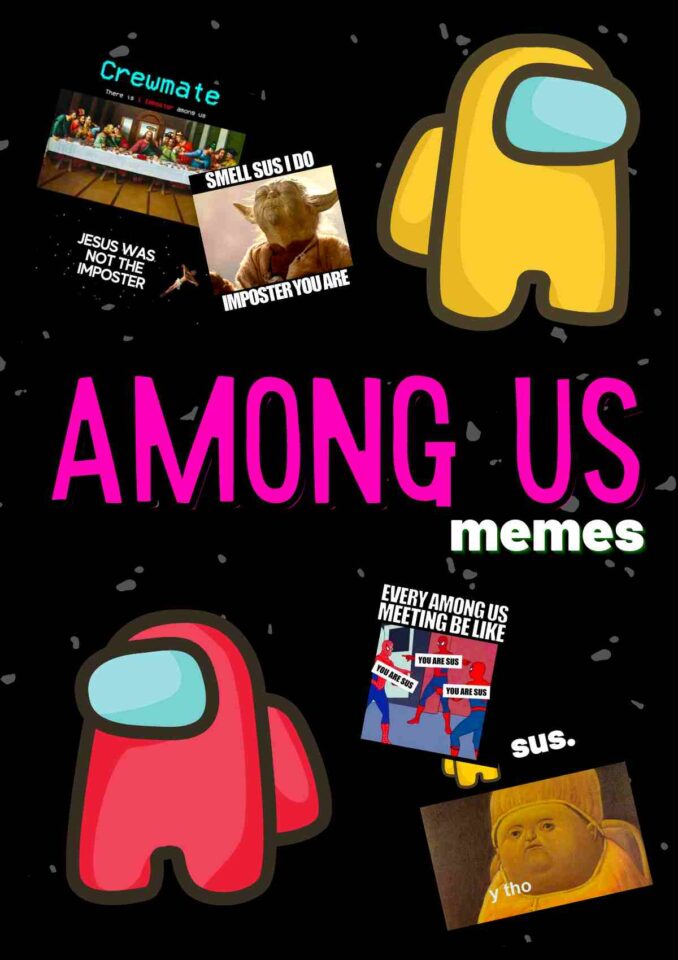 30 Funny Among Us Memes: SUS, Impostor And Crewmate Memes
