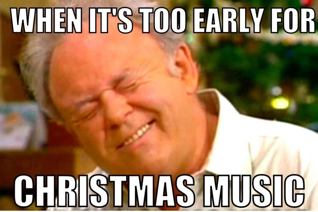 Funny Early Christmas Memes About Decorating Before Dec 1