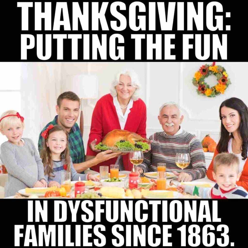 Thanksgiving Family Memes 20+ Funny Images About Relatives