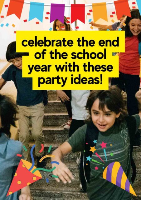 25 Awesome Last Day Of School Party Ideas To Celebrate