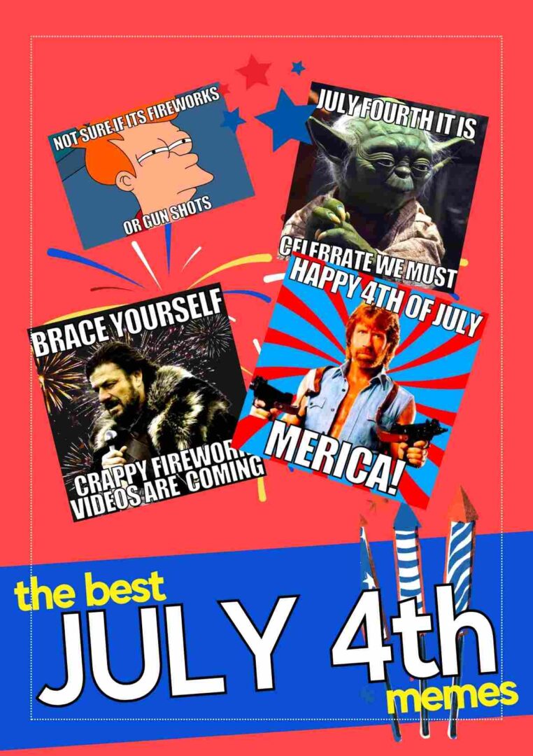Best 4th Of July Memes To Celebrate Independence Day 2023