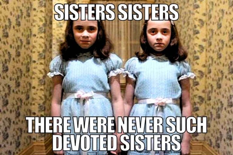 20 Funny Sister Memes And Images That Tell It Like It Is