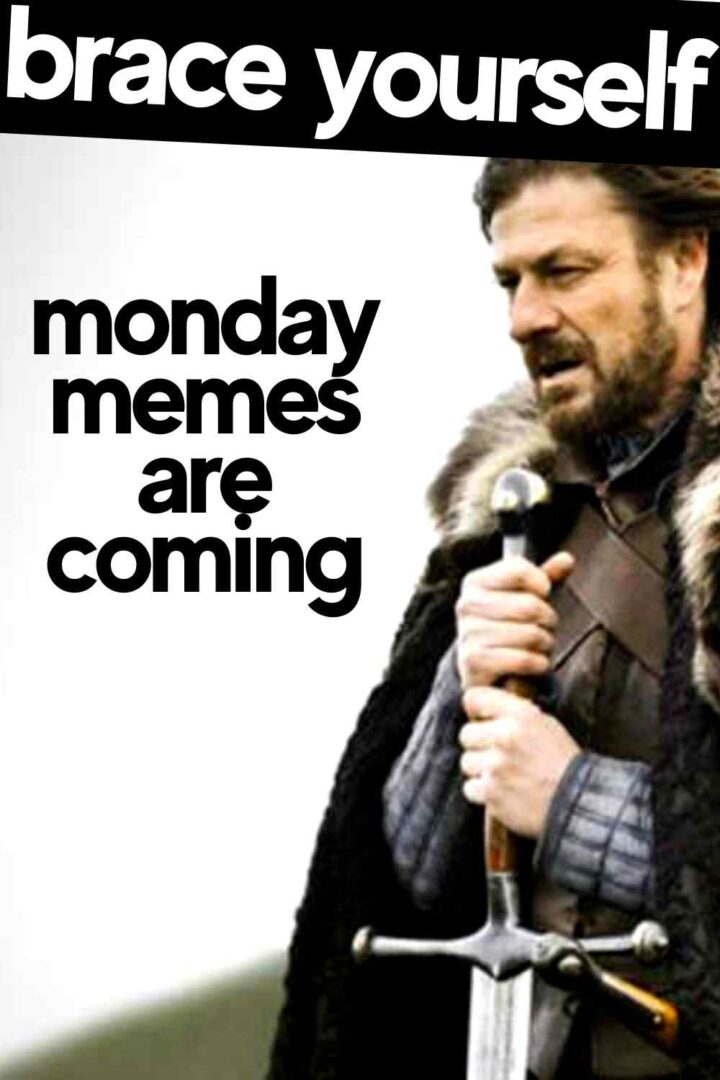 Monday Memes - 50+ Funny Memes To Start Your Week