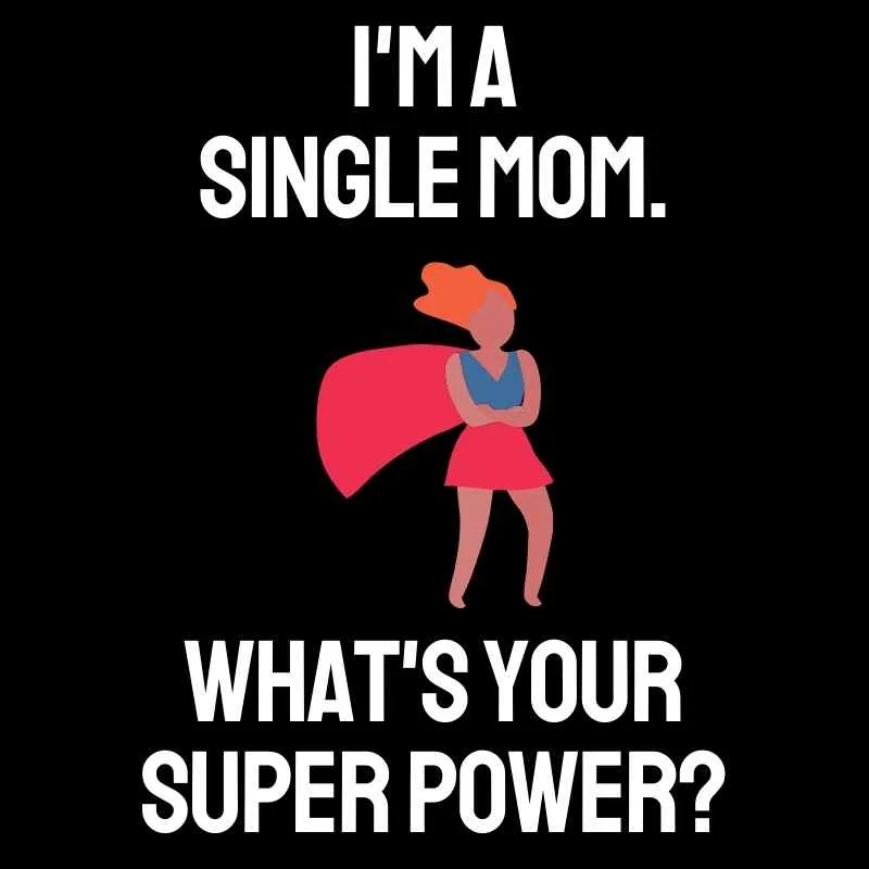 20 Funny Single Mom Memes For Mamas Parenting Alone