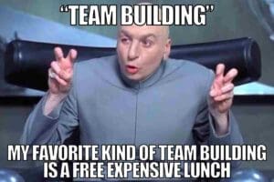 25 Must-Share Teamwork Memes To Keep Your Team Laughing