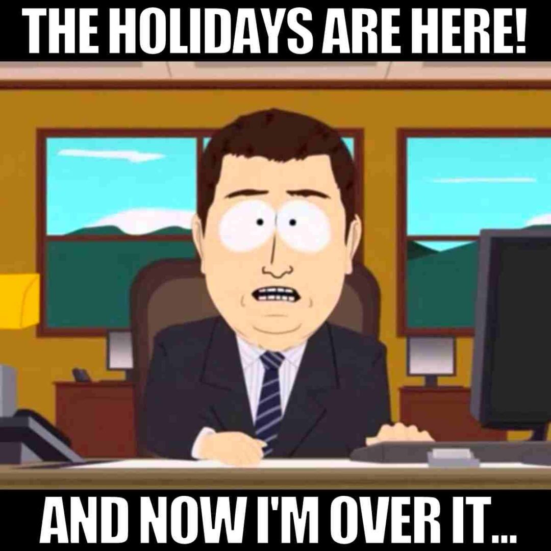 50 Best Holiday Memes And Images For A Jolly Laugh