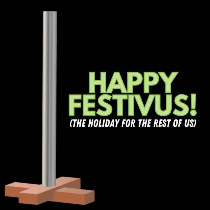 20 Funny Festivus Memes And Quotes To Air Your Grievances