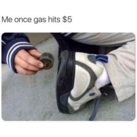 Funny Gas Memes For 2022 Because Fuel Prices Be Crazy!