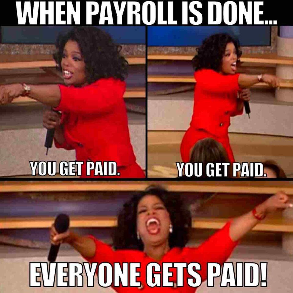 25 Hilarious Payroll Memes For Laughs Until Payday 25 Hilarious Payroll Memes For Laughs Until Payday