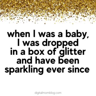 30 Glamorous Glitter Quotes That Will Have You Glistening