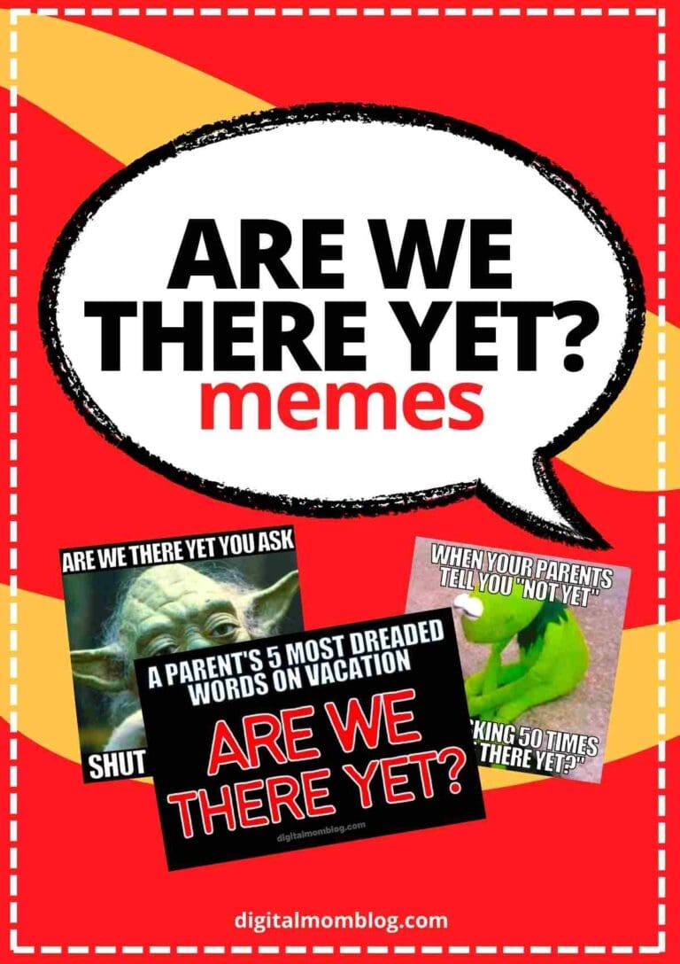 20 Funny Are We There Yet Memes Parents Will Relate To