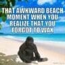 30 Fun Beach Memes For When You’re Mentally Sitting In Sand