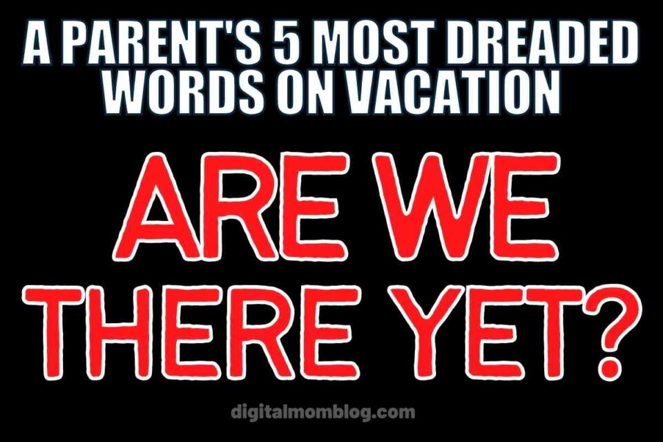 20 Funny Are We There Yet Memes Parents Will Relate To