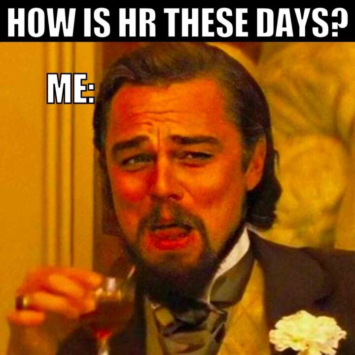 HR Memes - 25+ Funny Images About Human Resource In 2022