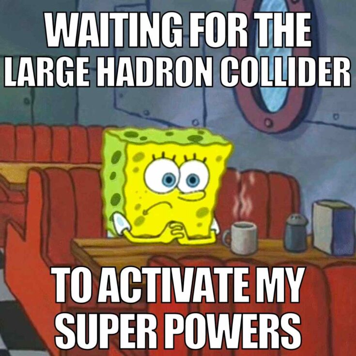 CERN Memes That Accelerate Humor Faster Than Light (Almost)
