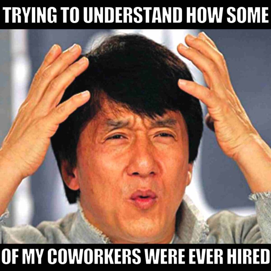 100+ Hilarious Work Memes To Share With Co-Workers