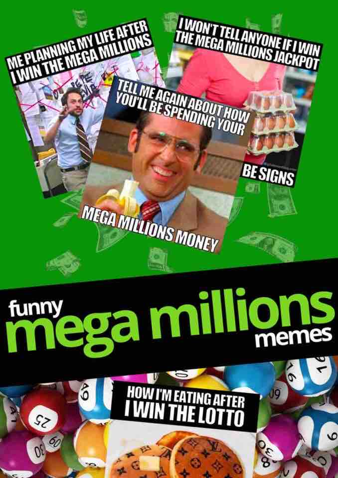 Mega Millions Memes About Winning The $1 Billion Lotto Prize