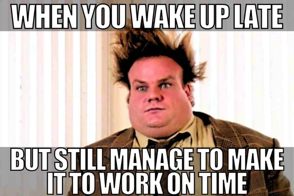 12 Memes About Being Late To Work Tardy Employees Will Love