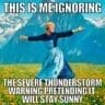 30 Epic Storm Memes - Share When The Weather Goes Bonkers!