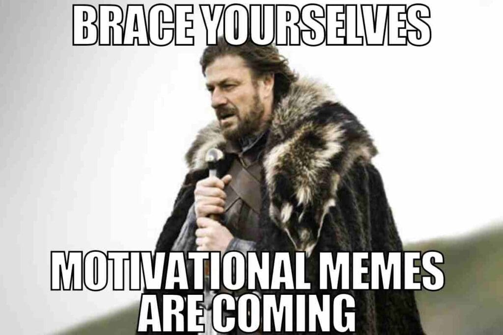 40 Best Motivation Memes To Help Inspire Your Hustle