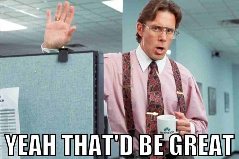 25 Hilarious Office Space Memes That Are Too Relatable