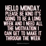 25 Monday Motivation Memes To Help You Get It Together
