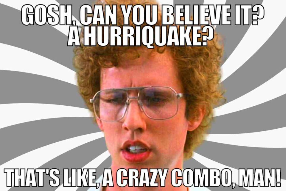 Funny Earthquake Memes For Hurriquake 2024