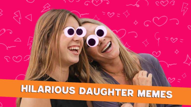 30 Daughter Memes That Will Have You Laughing (and Crying)