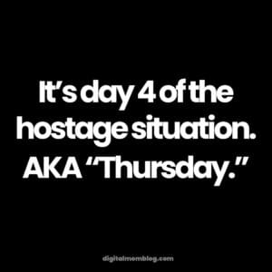 21 Thursday Work Memes To Help You Survive The Work Week