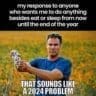 Internet Humor: The That Sounds Like A 2024 Problem Meme