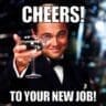20 Hilarious New Job Memes To Celebrate Your Career Move