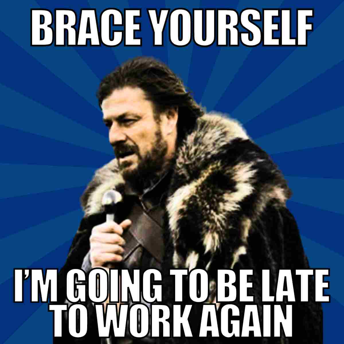 12 Late To Work Memes That Show The Struggle Is Real