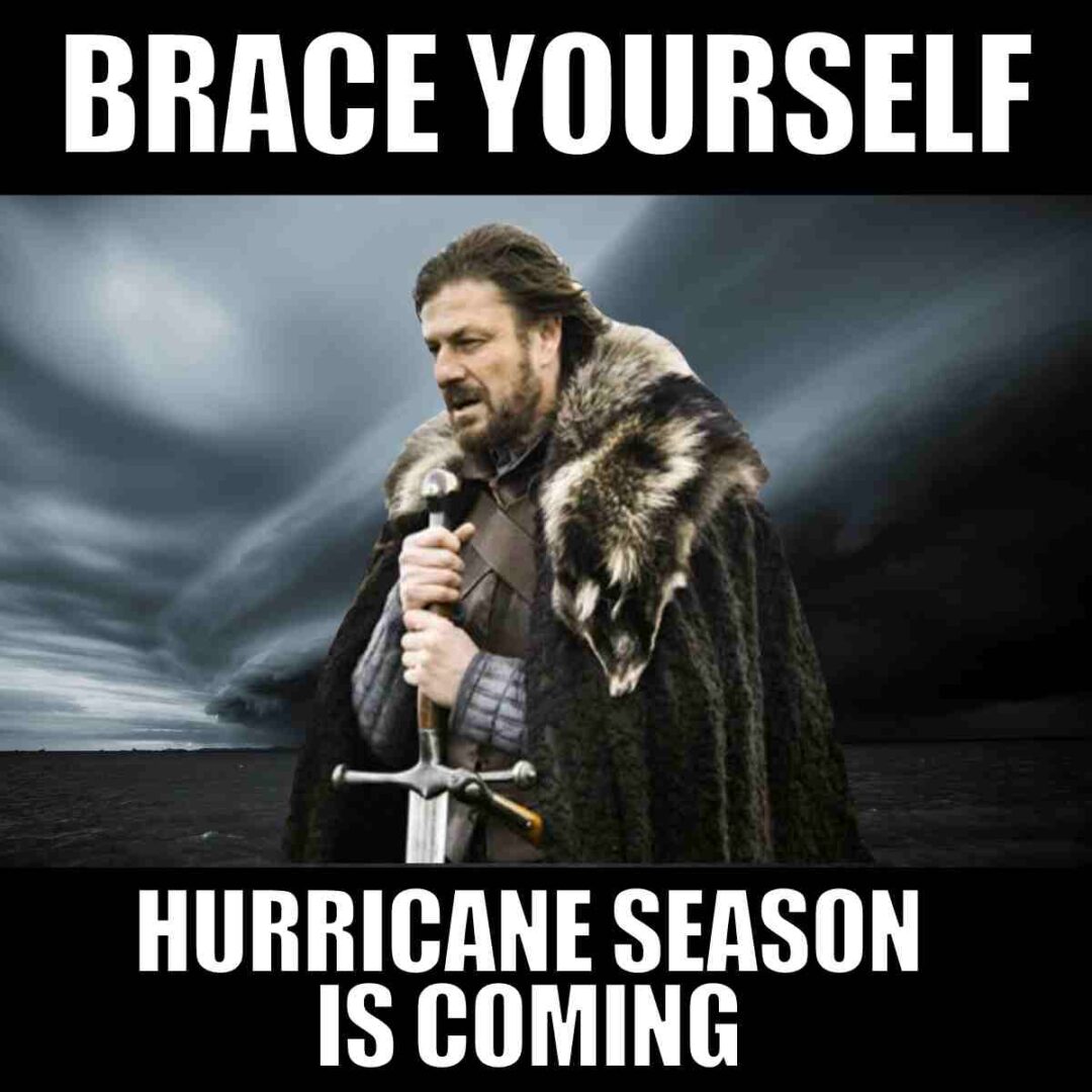 Top 15 Hurricane Watch Memes To Get You Through The Storm