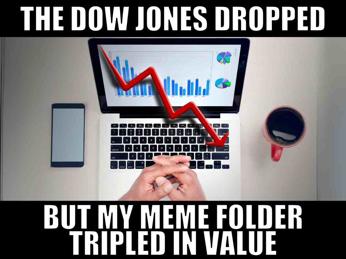 Stock Market And Your 401K In Shambles? These Memes Hit Hard